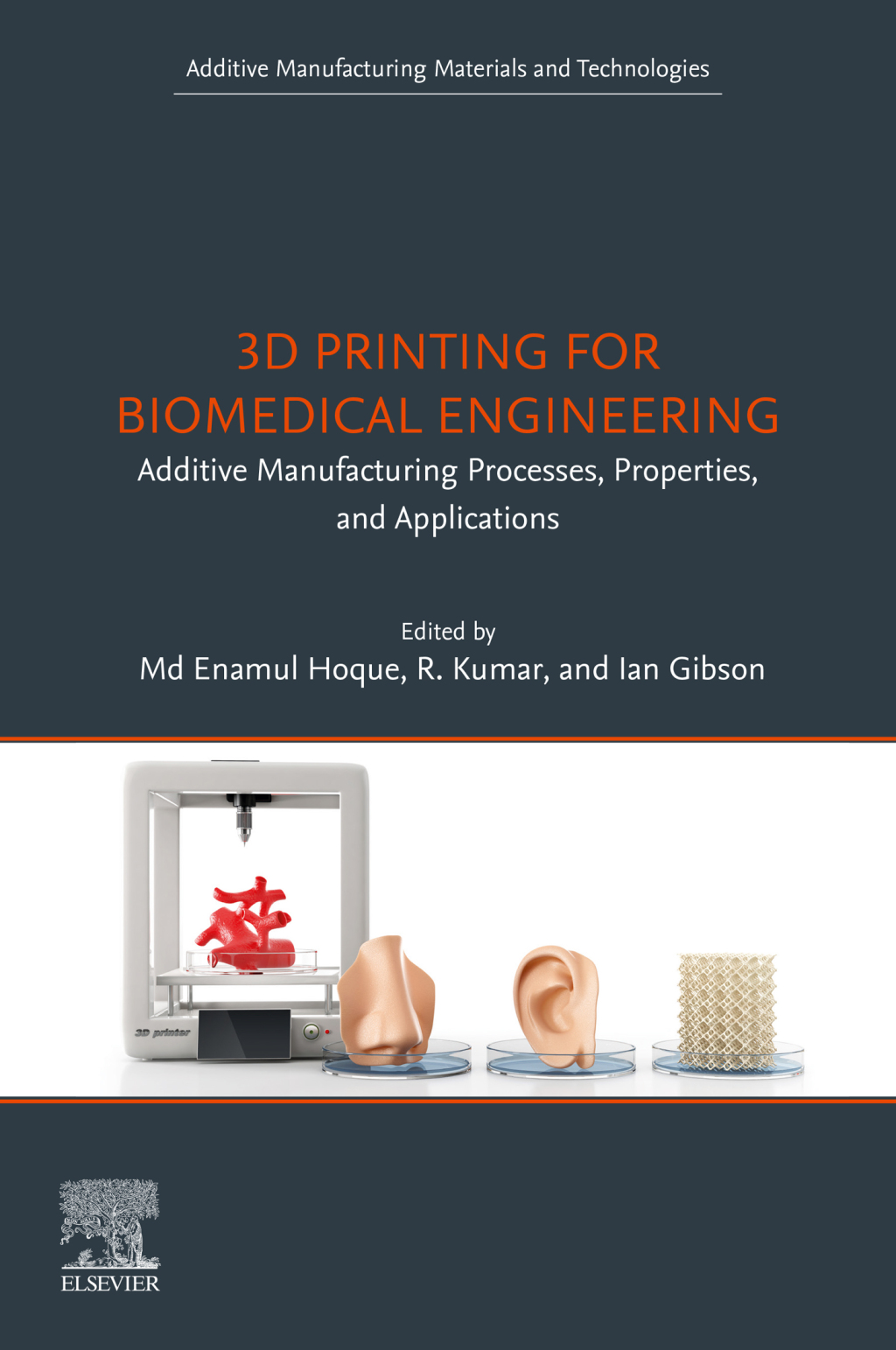 3D Printing for Biomedical Engineering Additive Manufacturing Processes ...