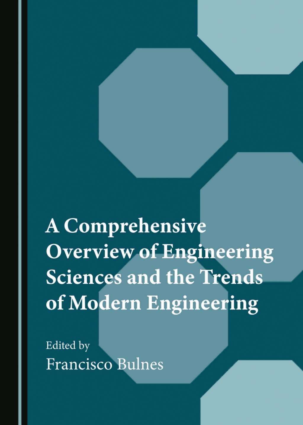 A Comprehensive Overview of Engineering Sciences and the Trends of ...