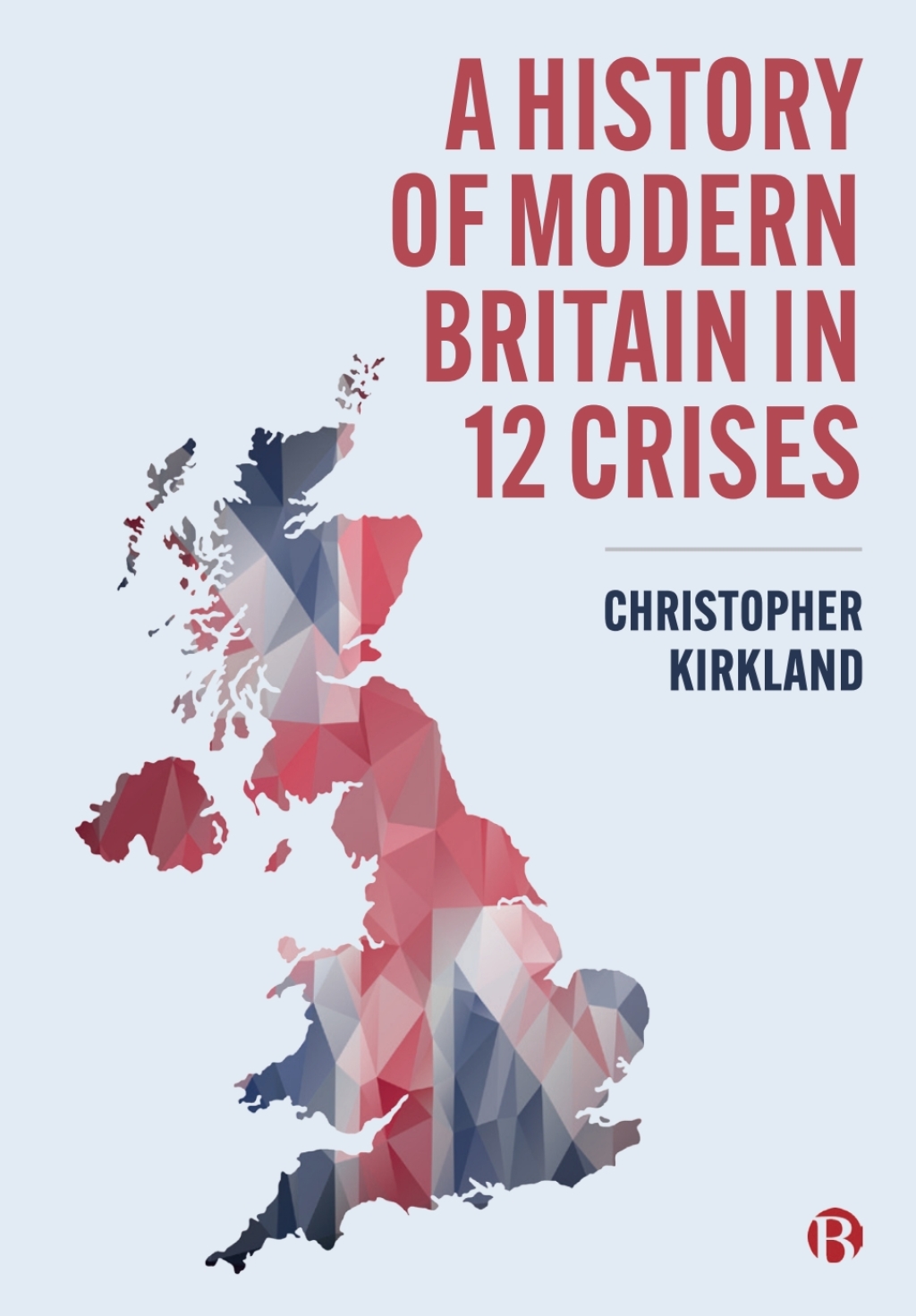 A History of Modern Britain in 12 Crises 1st Edition â€“ PDF/EPUB ...