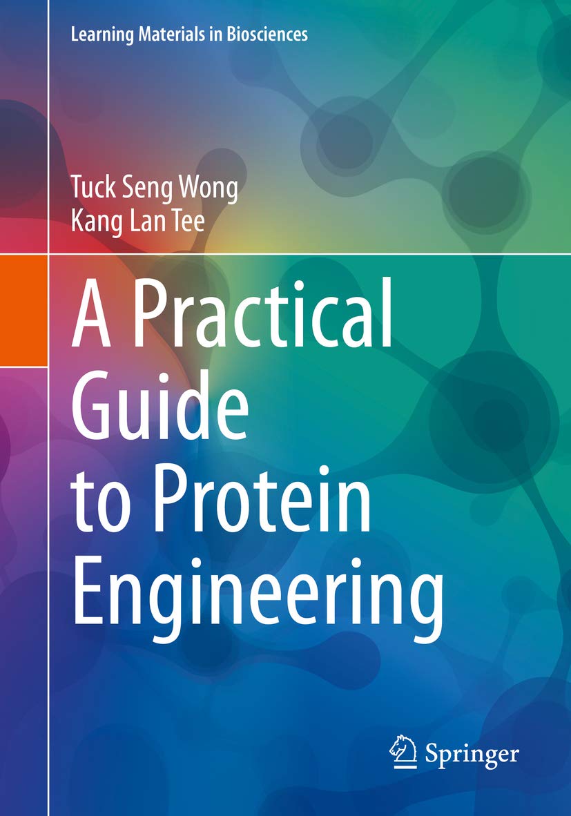 A Practical Guide to Protein Engineering (Learning Materials in Biosciences) – PDF/EPUB Version ...