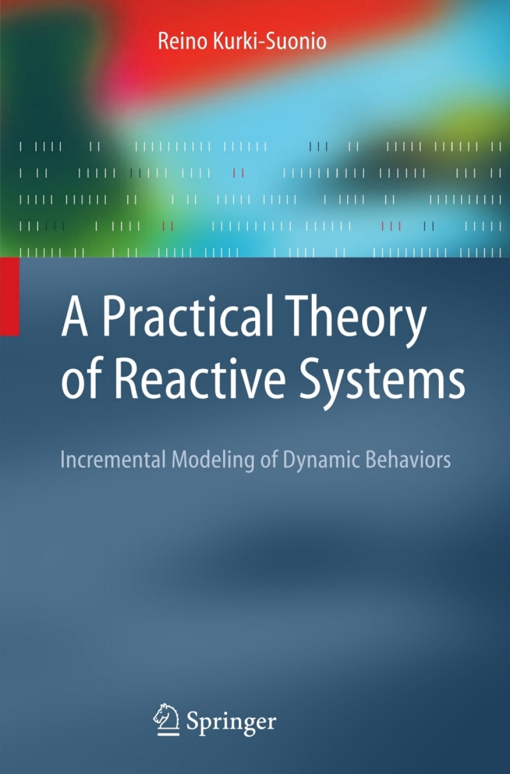 A Practical Theory of Reactive Systems Incremental Modeling of Dynamic ...