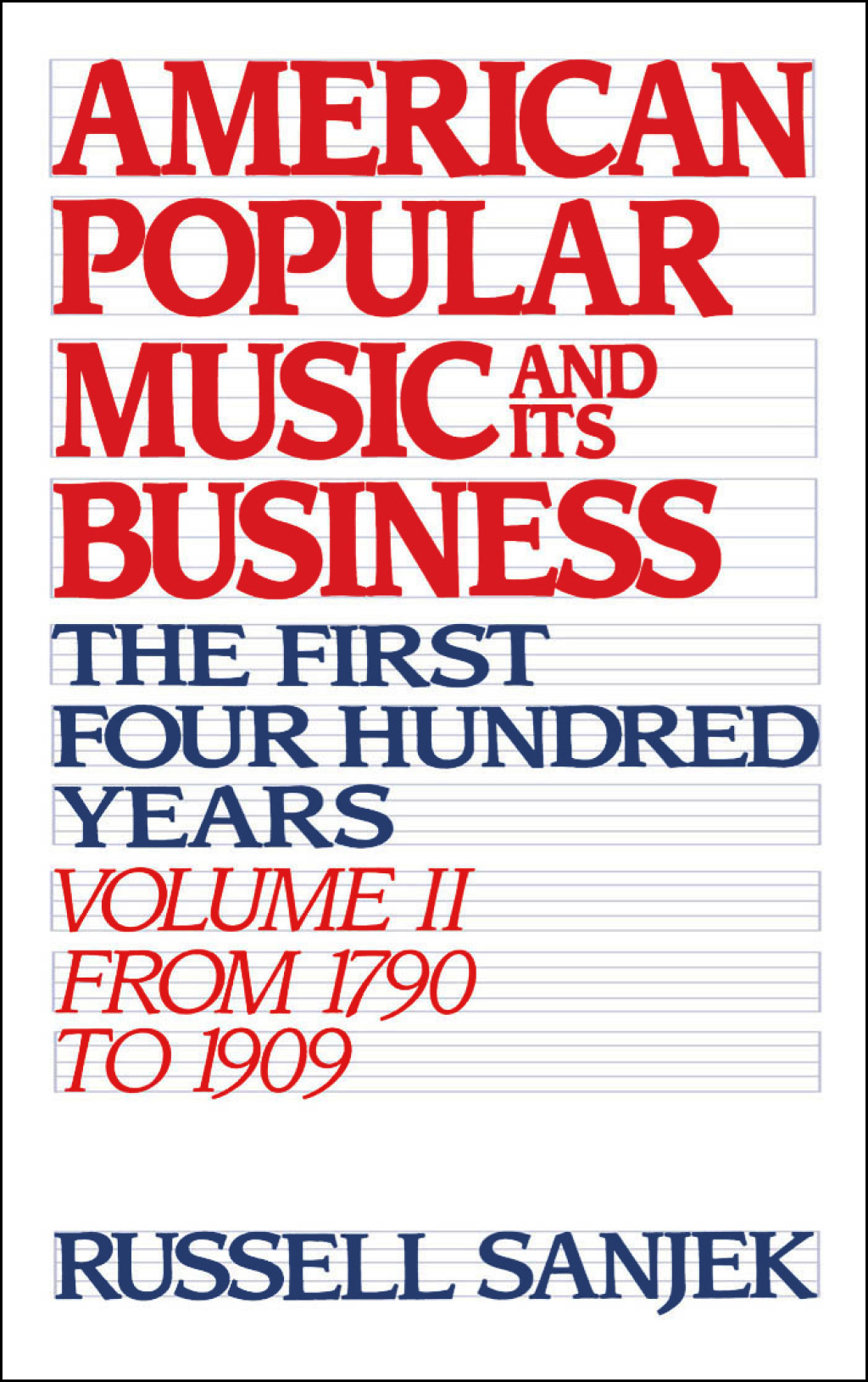American Popular Music and Its Business The First Four Hundred Years â ...