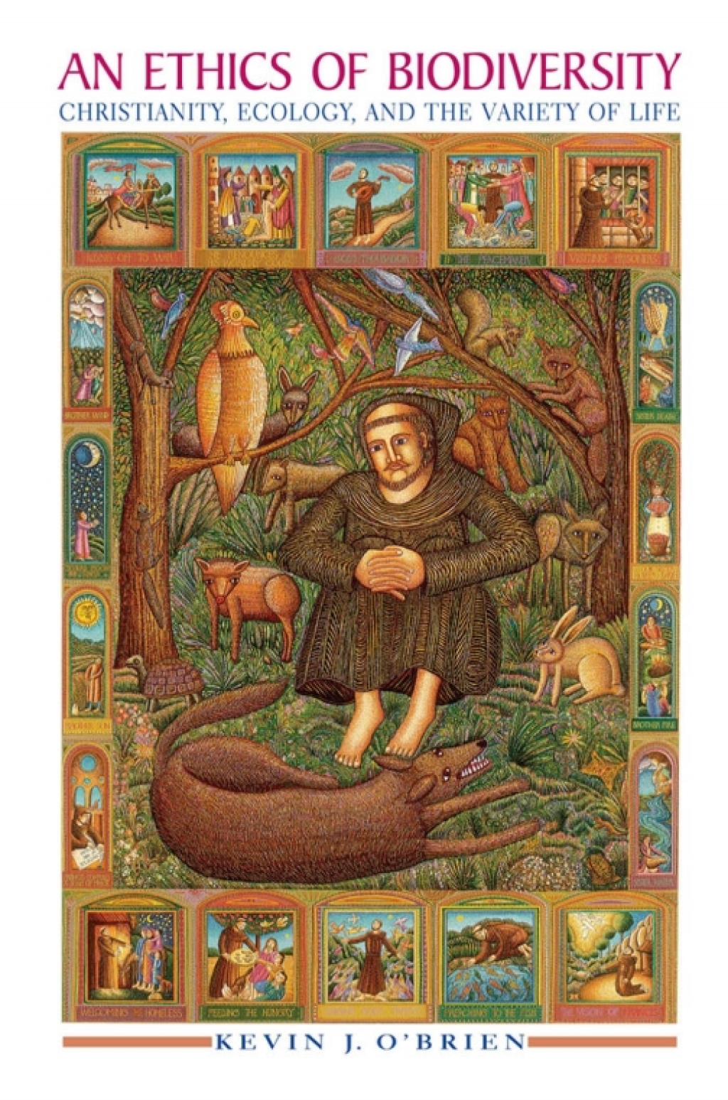 An Ethics of Biodiversity Christianity, Ecology, and the Variety of ...