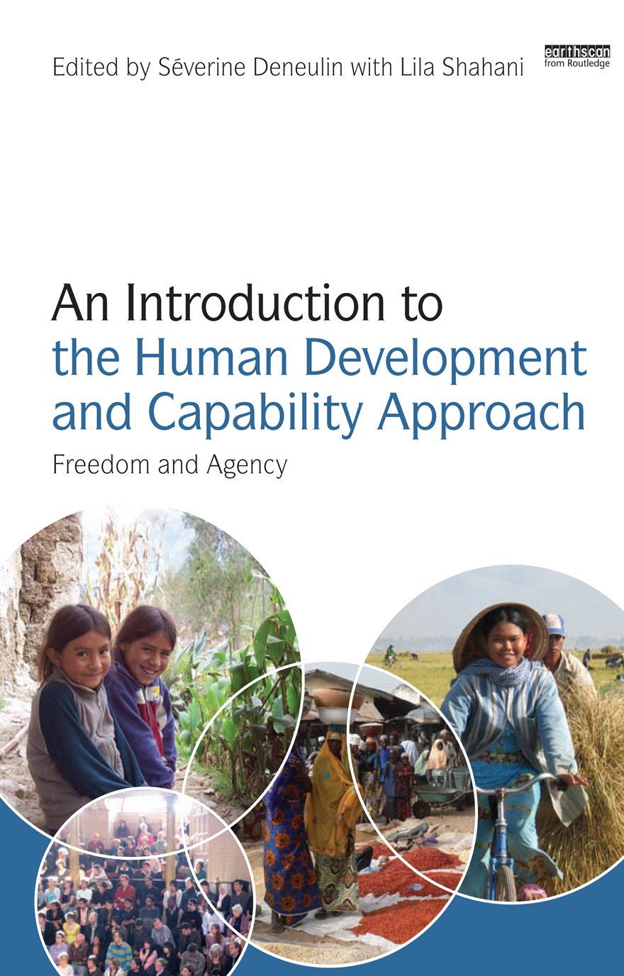 An Introduction to the Human Development and Capability Approach: Freedom and Agency – PDF/EPUB ...