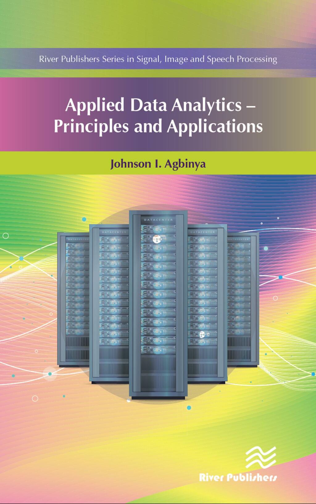 Applied Data Analytics Principles And Applications 1st Edition â 0989