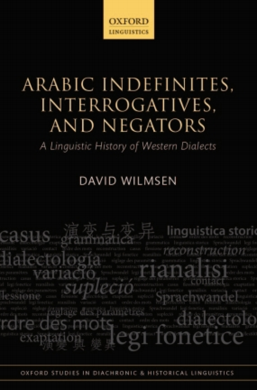 Arabic Indefinites, Interrogatives, and Negators A Linguistic History ...