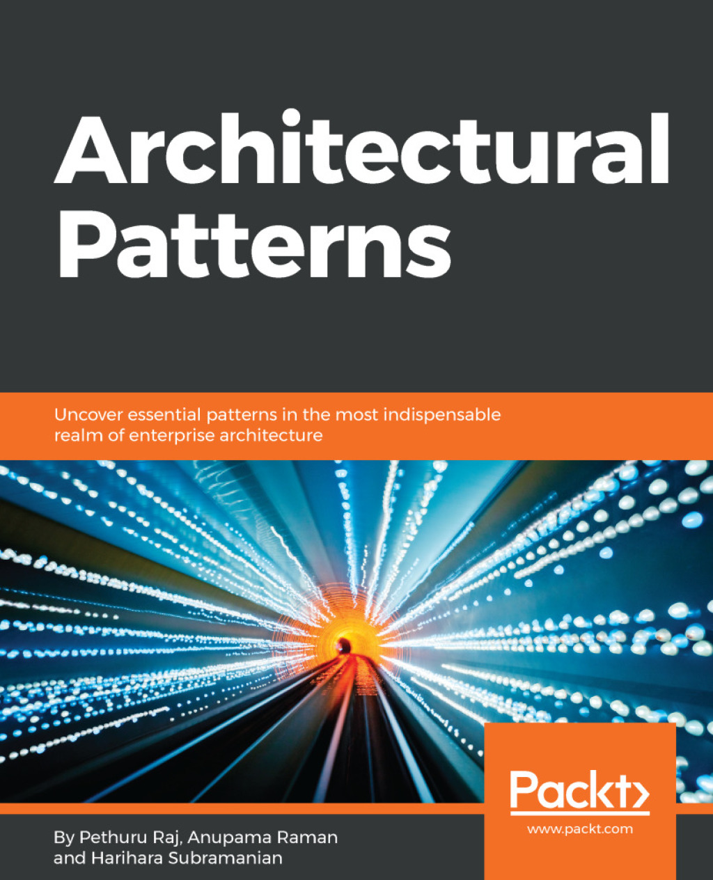 Architectural Patterns Uncover essential patterns in the most ...