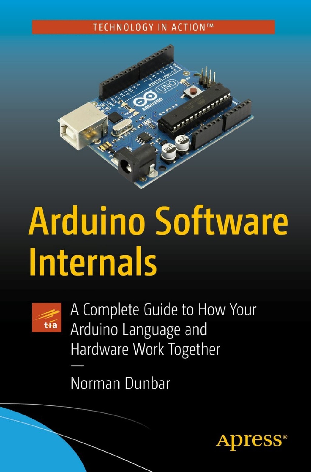 Arduino Software Internals A Complete Guide to How Your Arduino ...