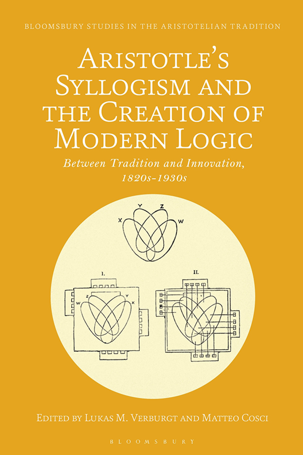 Aristotle’s Syllogism and the Creation of Modern Logic Between ...