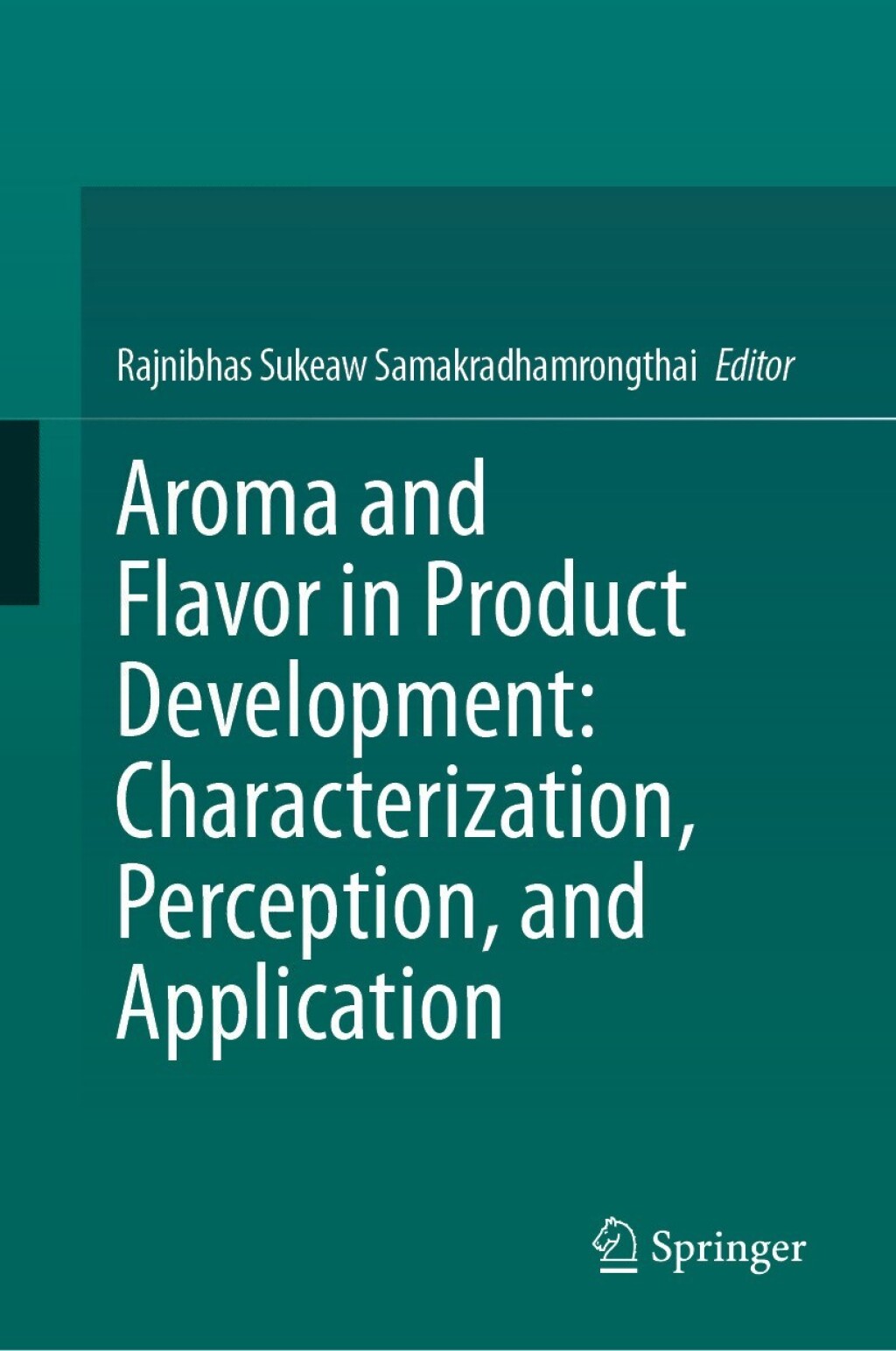 Aroma and Flavor in Product Development: Characterization, Perception ...