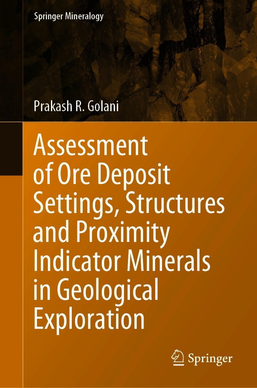 Assessment of Ore Deposit Settings, Structures and Proximity Indicator ...