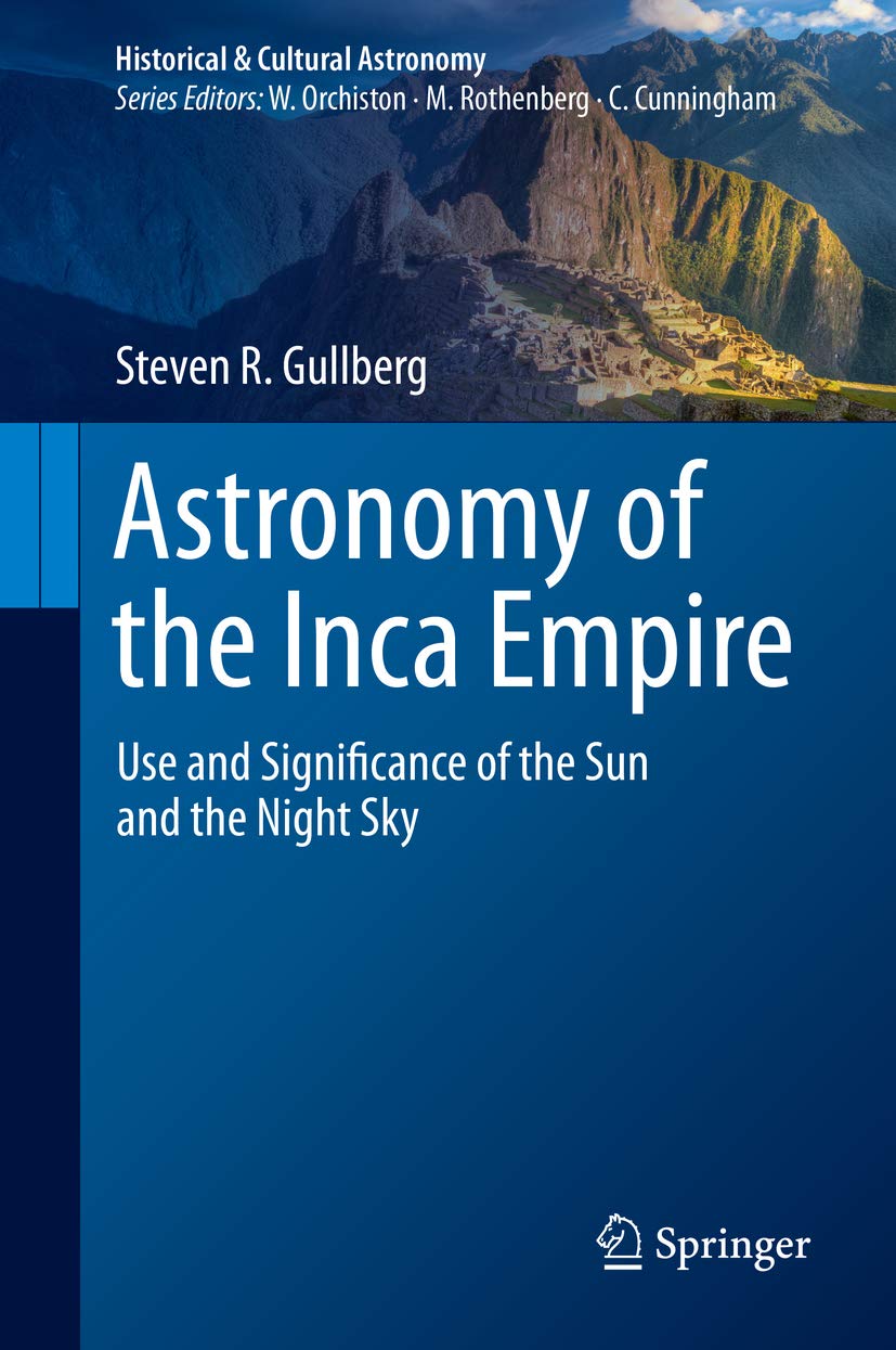 Astronomy of the Inca Empire: Use and Significance of the Sun and the ...