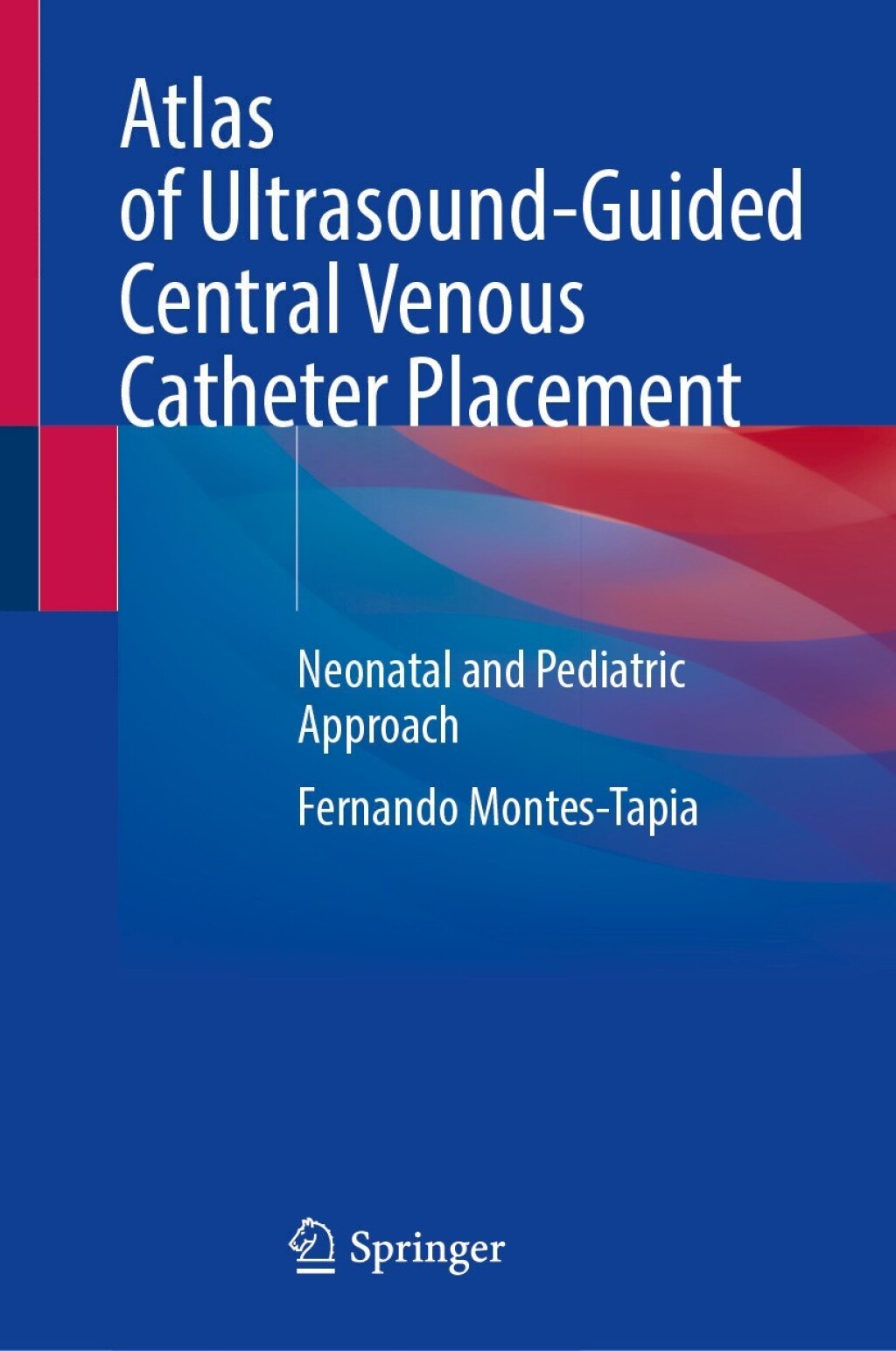 Atlas of Ultrasound-Guided Central Venous Catheter Placement Neonatal ...