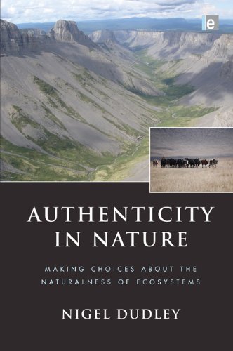 Authenticity in Nature: Making Choices about the Naturalness of ...