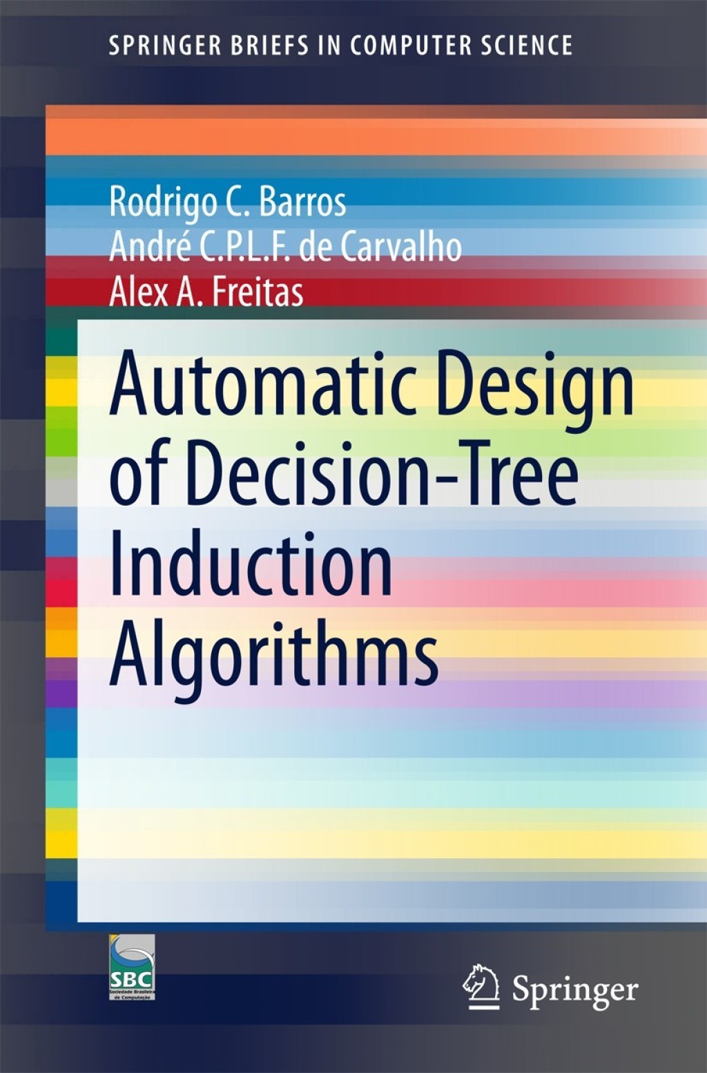 Automatic Design of Decision-Tree Induction Algorithms â€“ PDF/EPUB ...