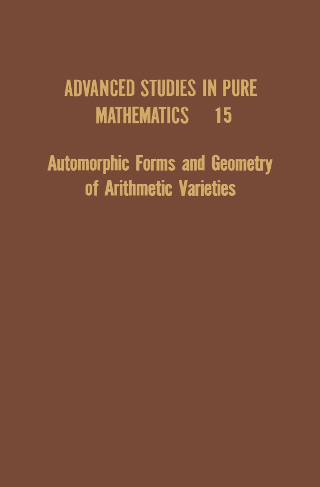 Automorphic Forms and Geometry of Arithmetic Varieties â€“ PDF/EPUB ...