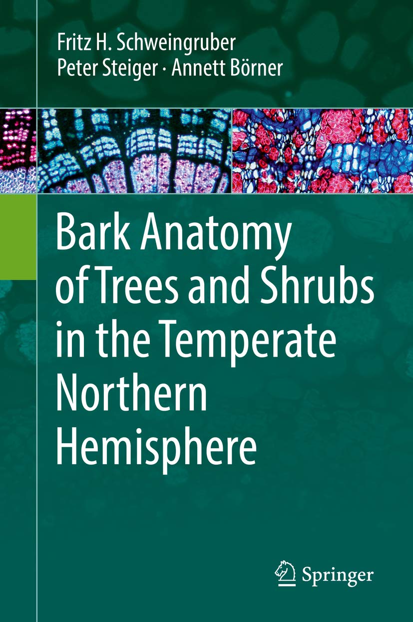 Bark Anatomy of Trees and Shrubs in the Temperate Northern Hemisphere ...