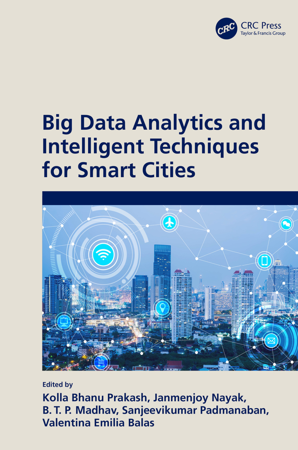 Big Data Analytics and Intelligent Techniques for Smart Cities 1st ...