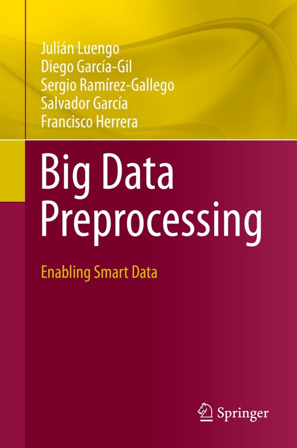 Big Data Preprocessing Enabling Smart Data â€“ PDF/EPUB Version ...