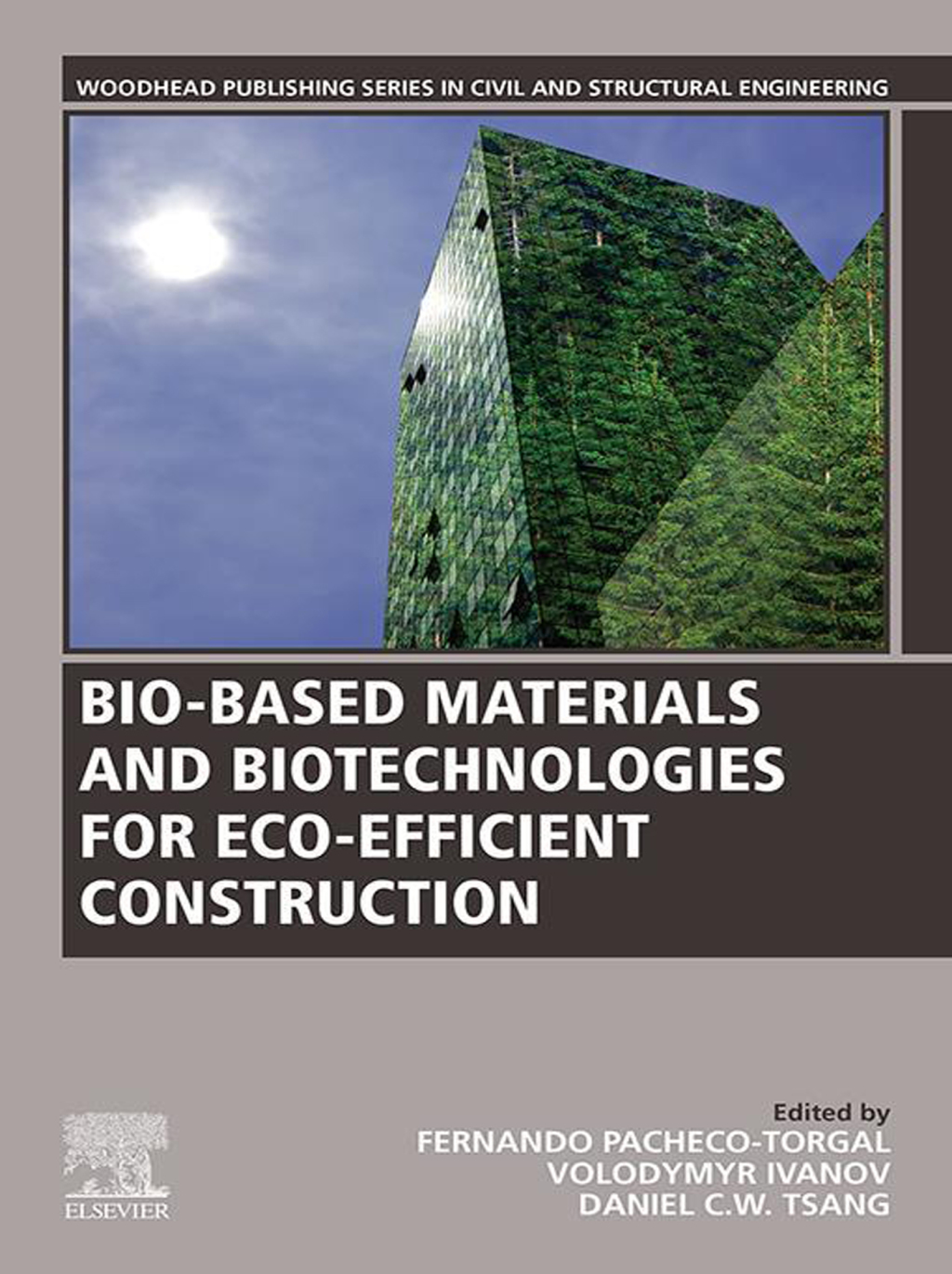 Bio-based Materials and Biotechnologies for Eco-efficient Construction ...