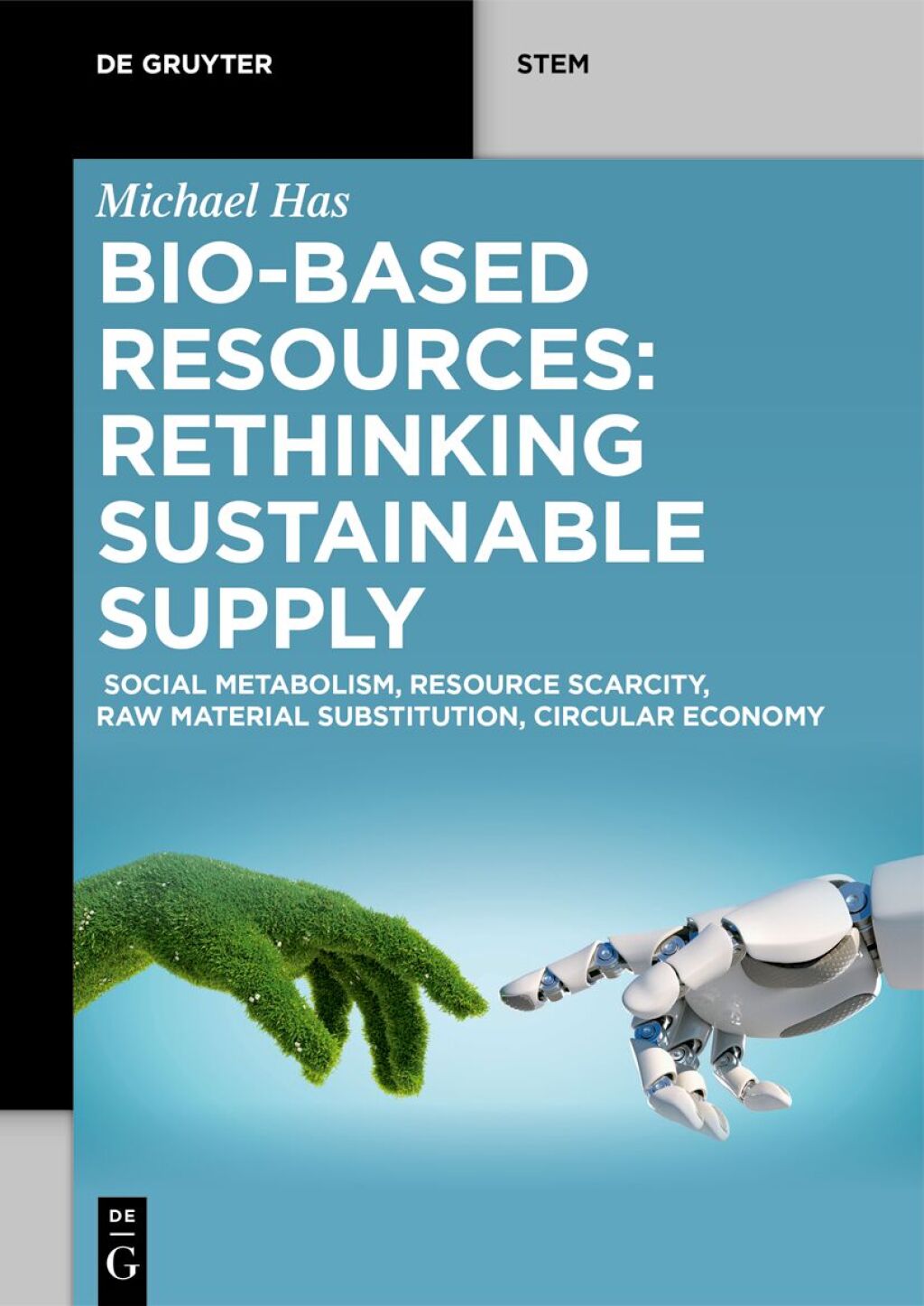 Bio-Based Resources: Rethinking Sustainable Supply Social Metabolism ...