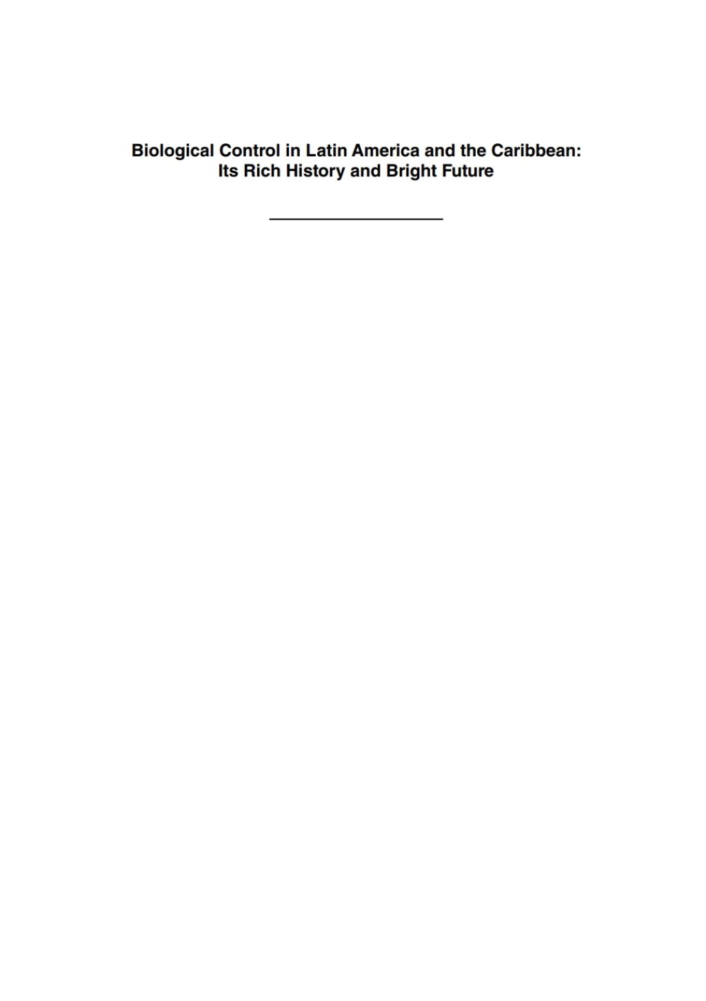 Biological Control in Latin America and the Caribbean Its Rich History ...