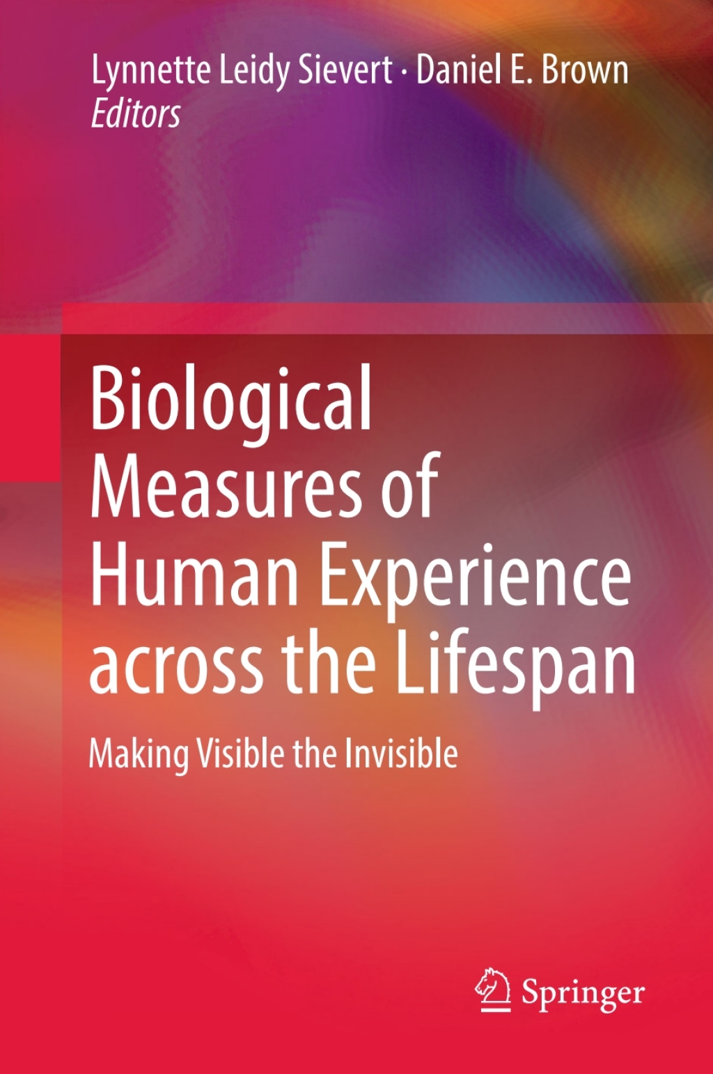 Biological Measures of Human Experience across the Lifespan Making ...