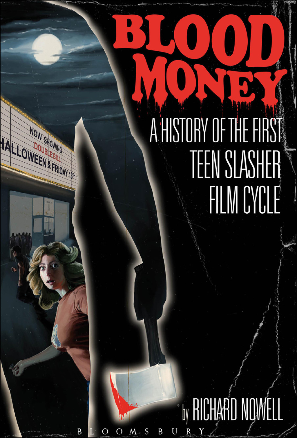 Blood Money A History of the First Teen Slasher Film Cycle 1st Edition ...