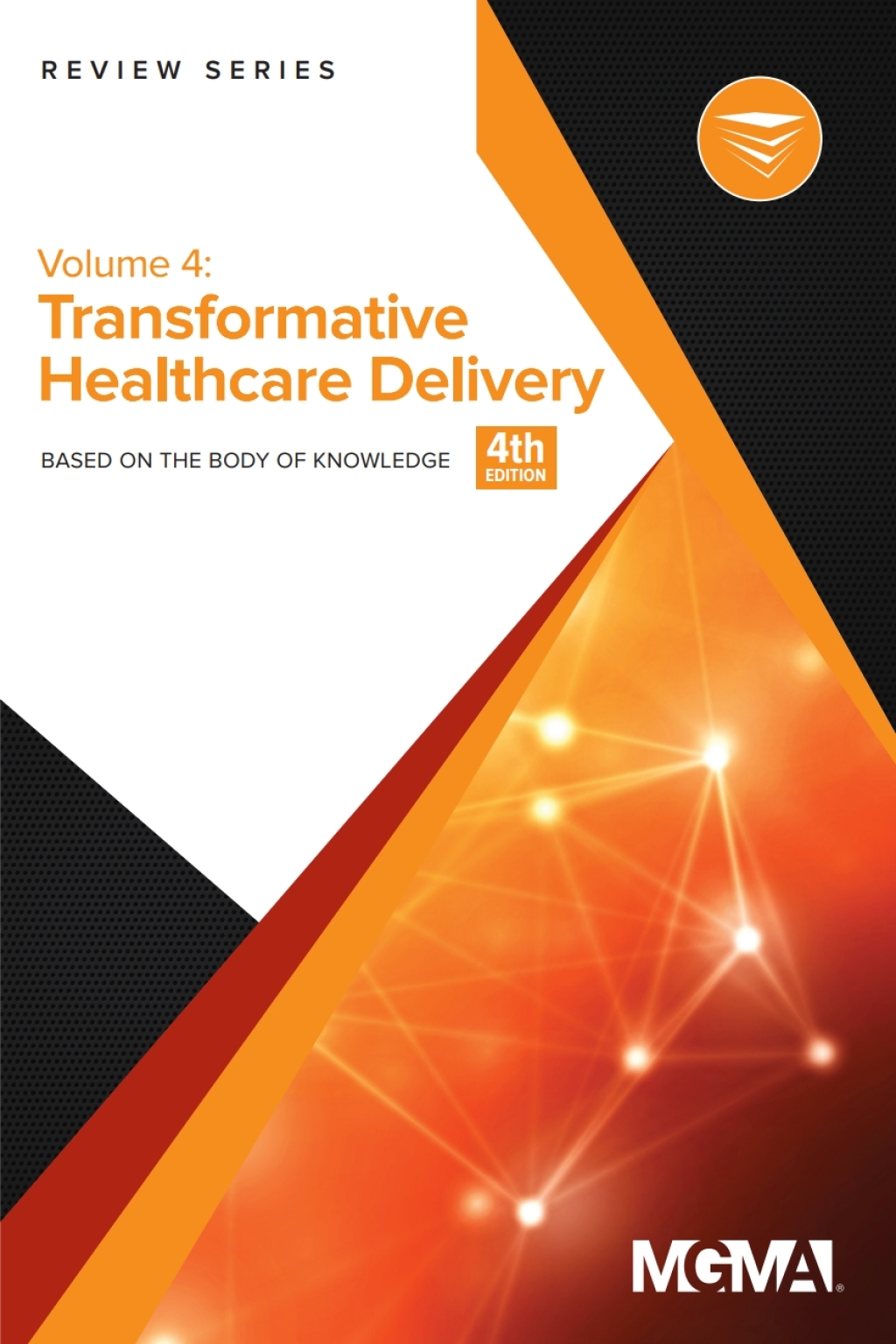 Body of Knowledge Review Series: Transformative Healthcare Delivery ...