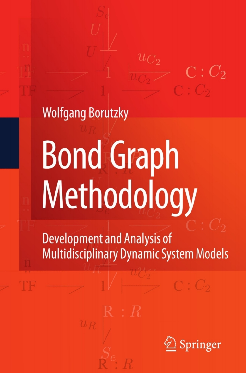 Bond Graph Methodology Development and Analysis of Multidisciplinary ...
