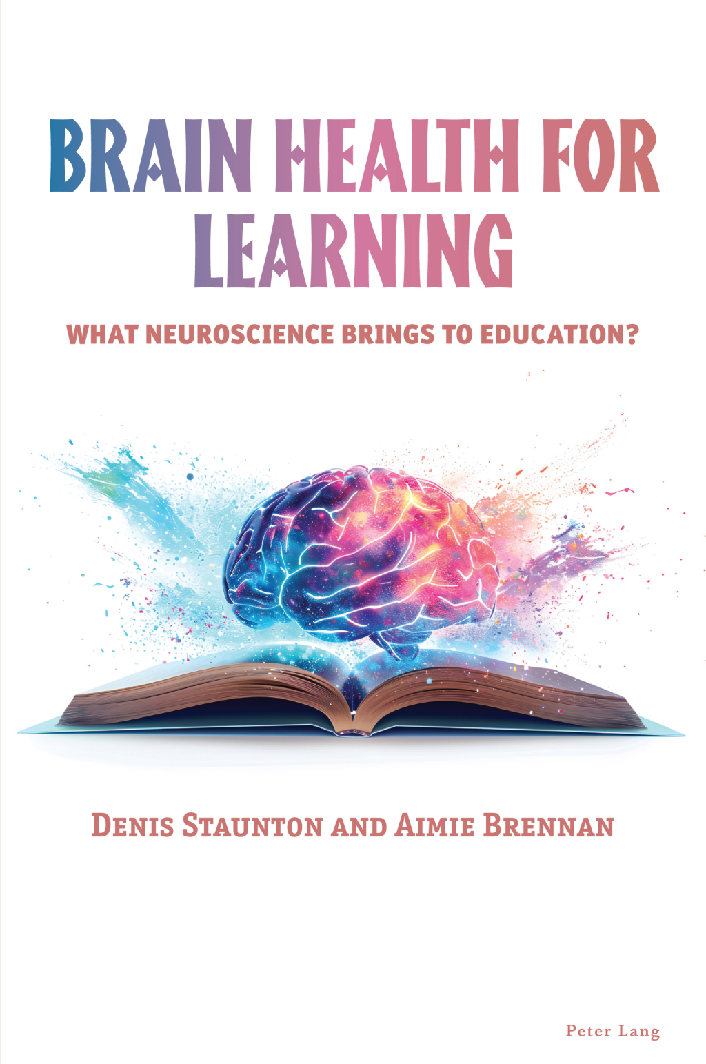 Brain Health for Learning What neuroscience brings to education? 1st ...