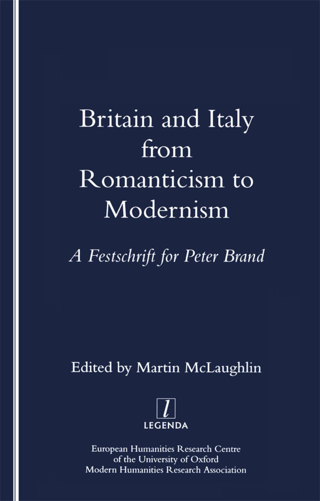 Britain and Italy from Romanticism to Modernism A Festschrift for Peter ...