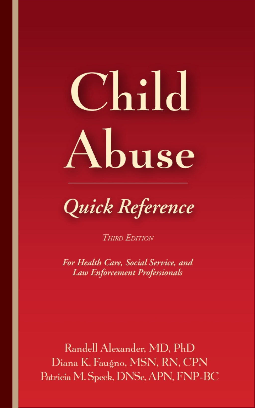Child Abuse Quick Reference 3e For Health Care, Social Service, and Law ...