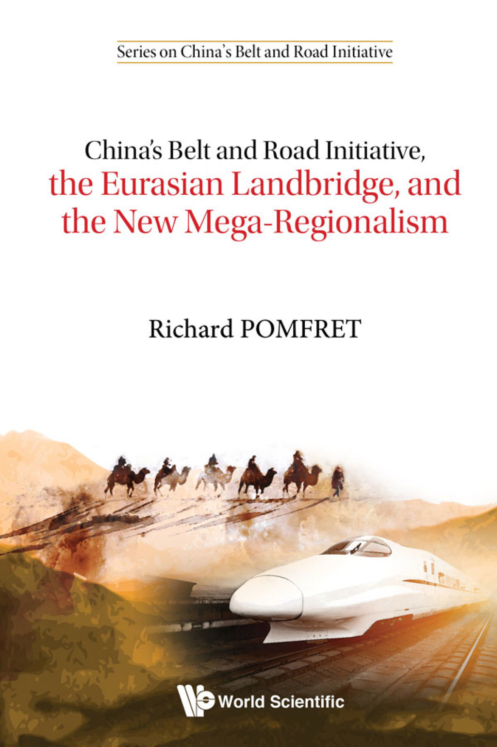 China’s Belt and Road Initiative, the Eurasian Landbridge, and the New ...