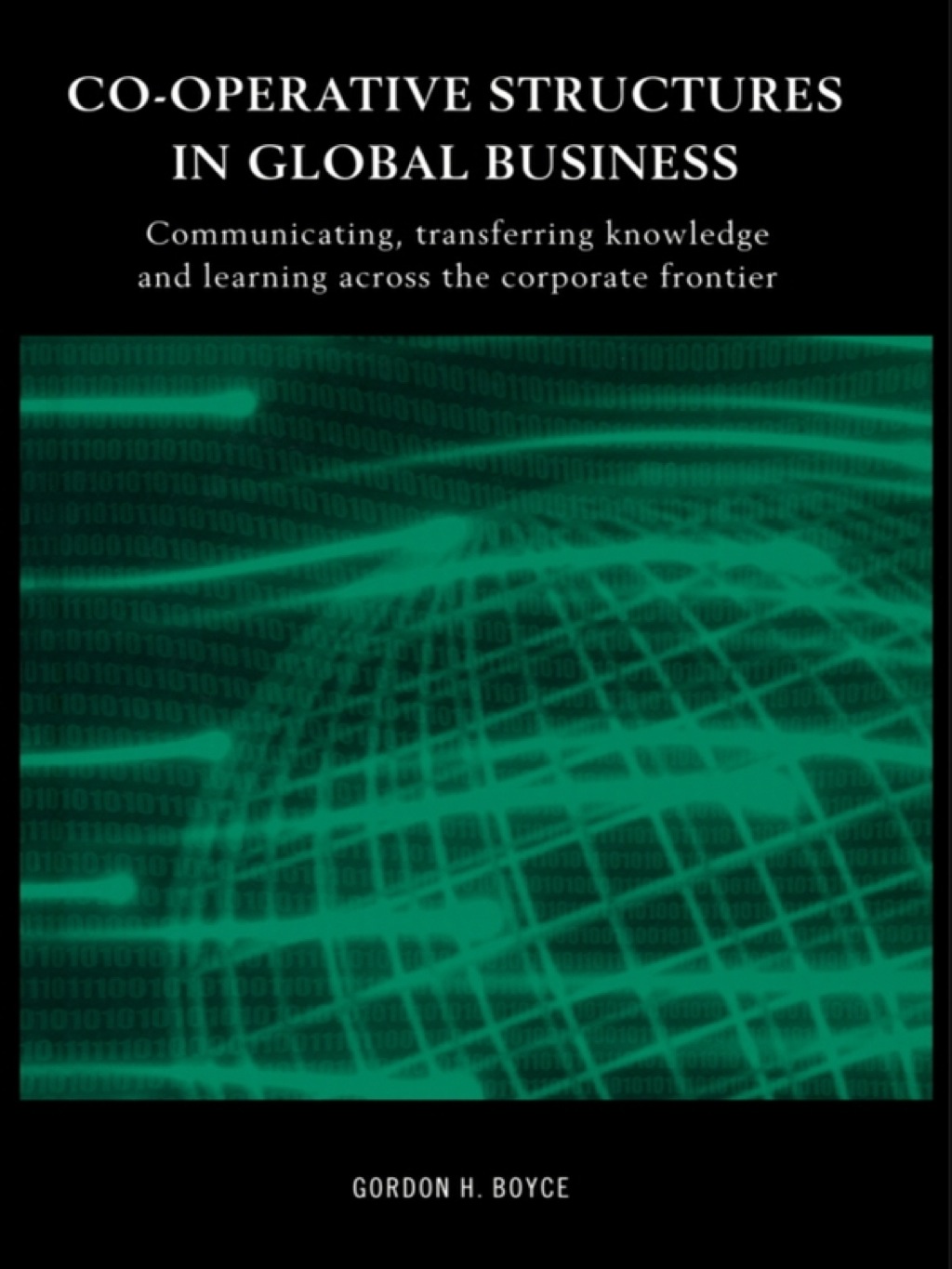 Co-operative Structures in Global Business Communicating, Transferring ...