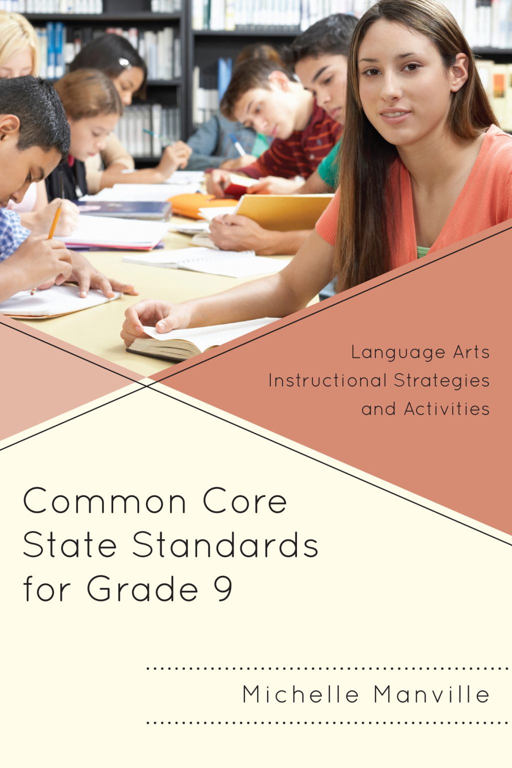 Common Core State Standards for Grade 9 Language Arts Instructional ...