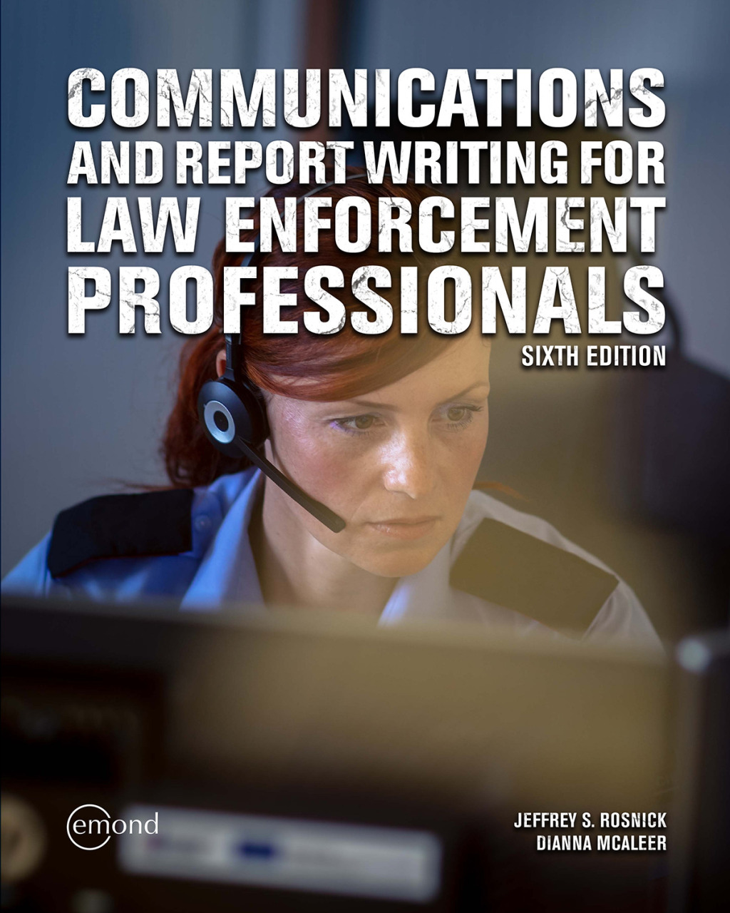 Communications and Report Writing for Law Enforcement Professionals 6th ...