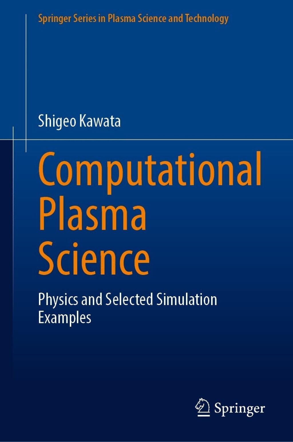 Computational Plasma Science Physics and Selected Simulation Examples â ...