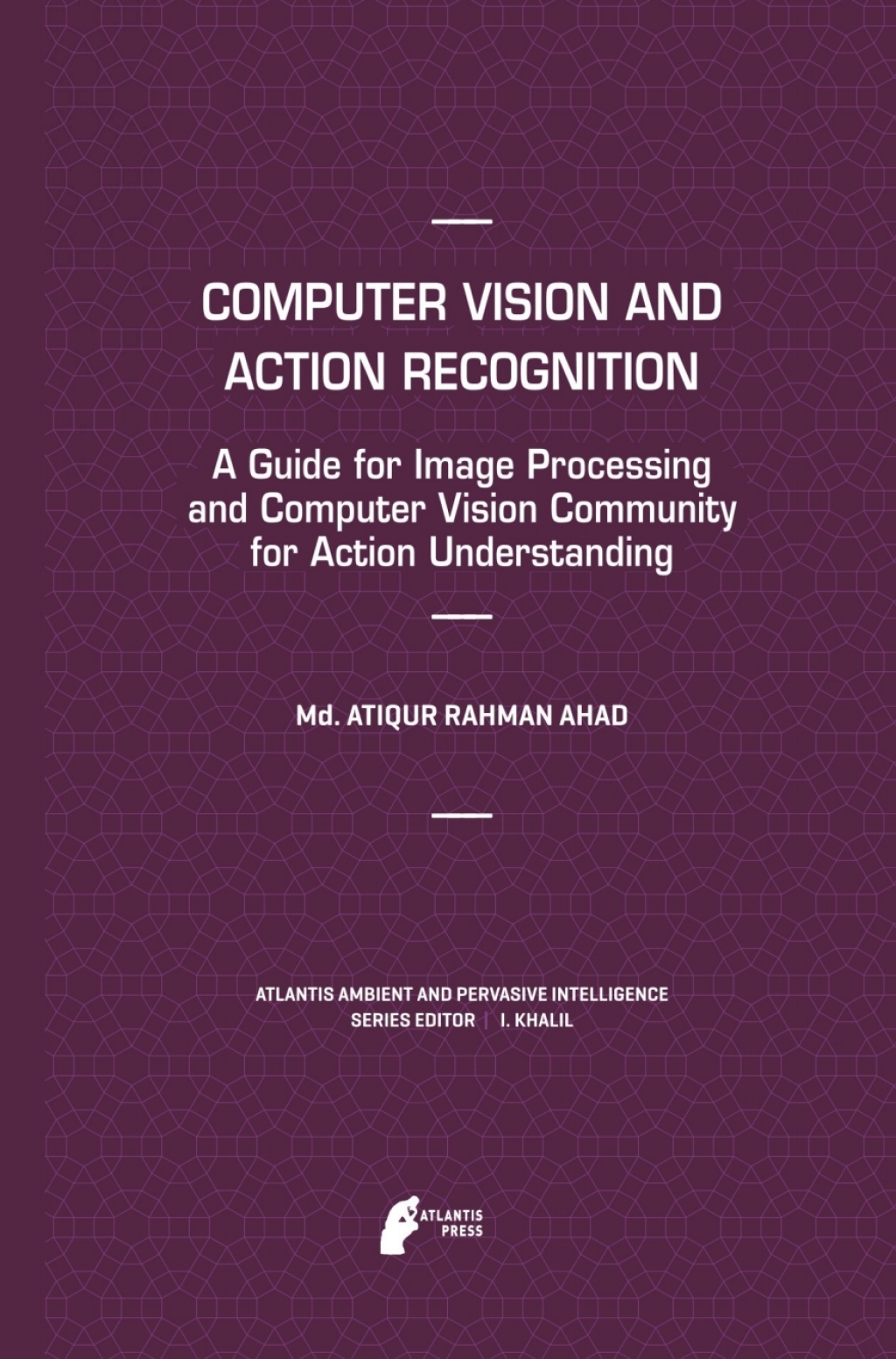 Computer Vision and Action Recognition A Guide for Image Processing and ...