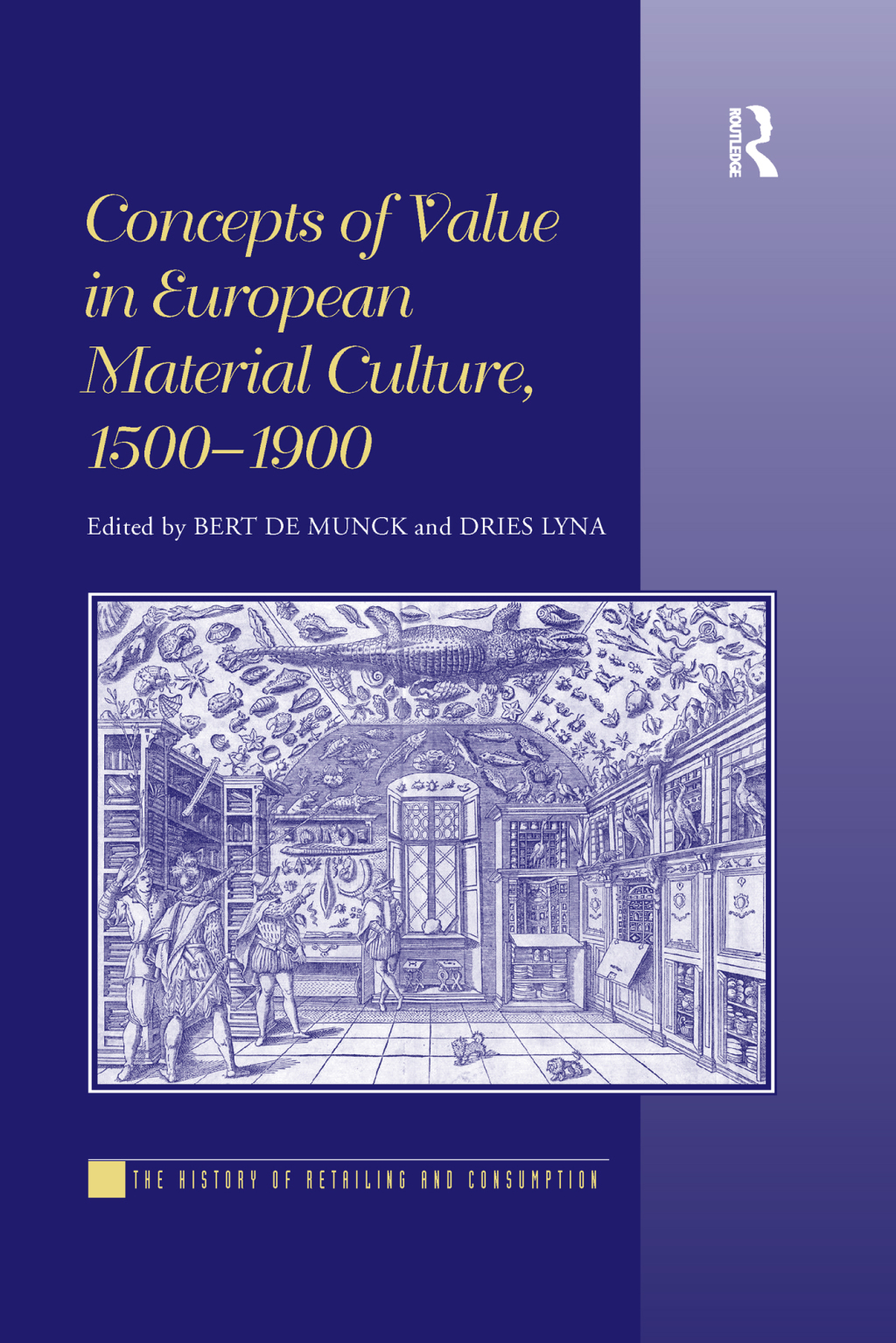 Concepts of Value in European Material Culture, 1500-1900 1st Edition â ...