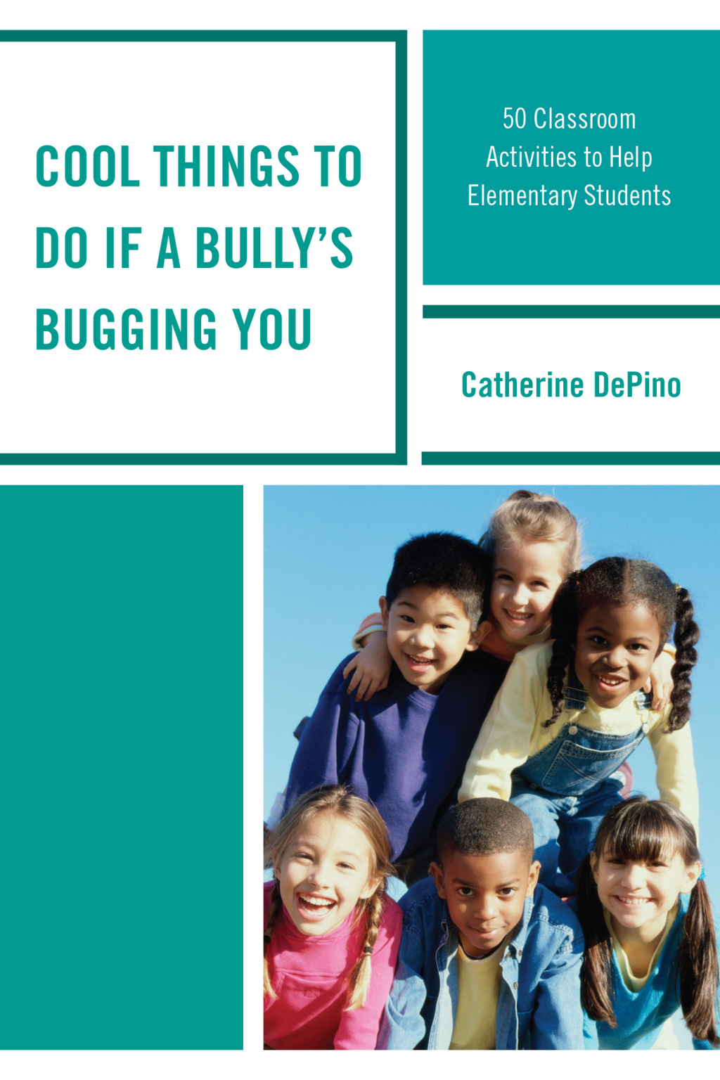 Cool Things to Do If a Bully’s Bugging You 50 Classroom Activities to ...