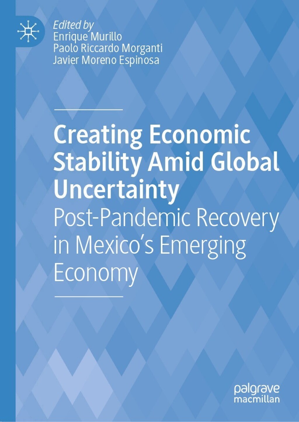 Creating Economic Stability Amid Global Uncertainty Post-Pandemic ...