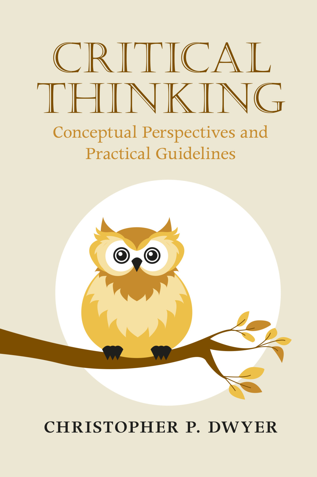 Critical Thinking Conceptual Perspectives and Practical Guidelines â ...