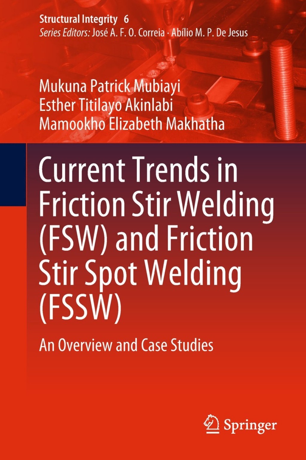 Current Trends in Friction Stir Welding (FSW) and Friction Stir Spot ...