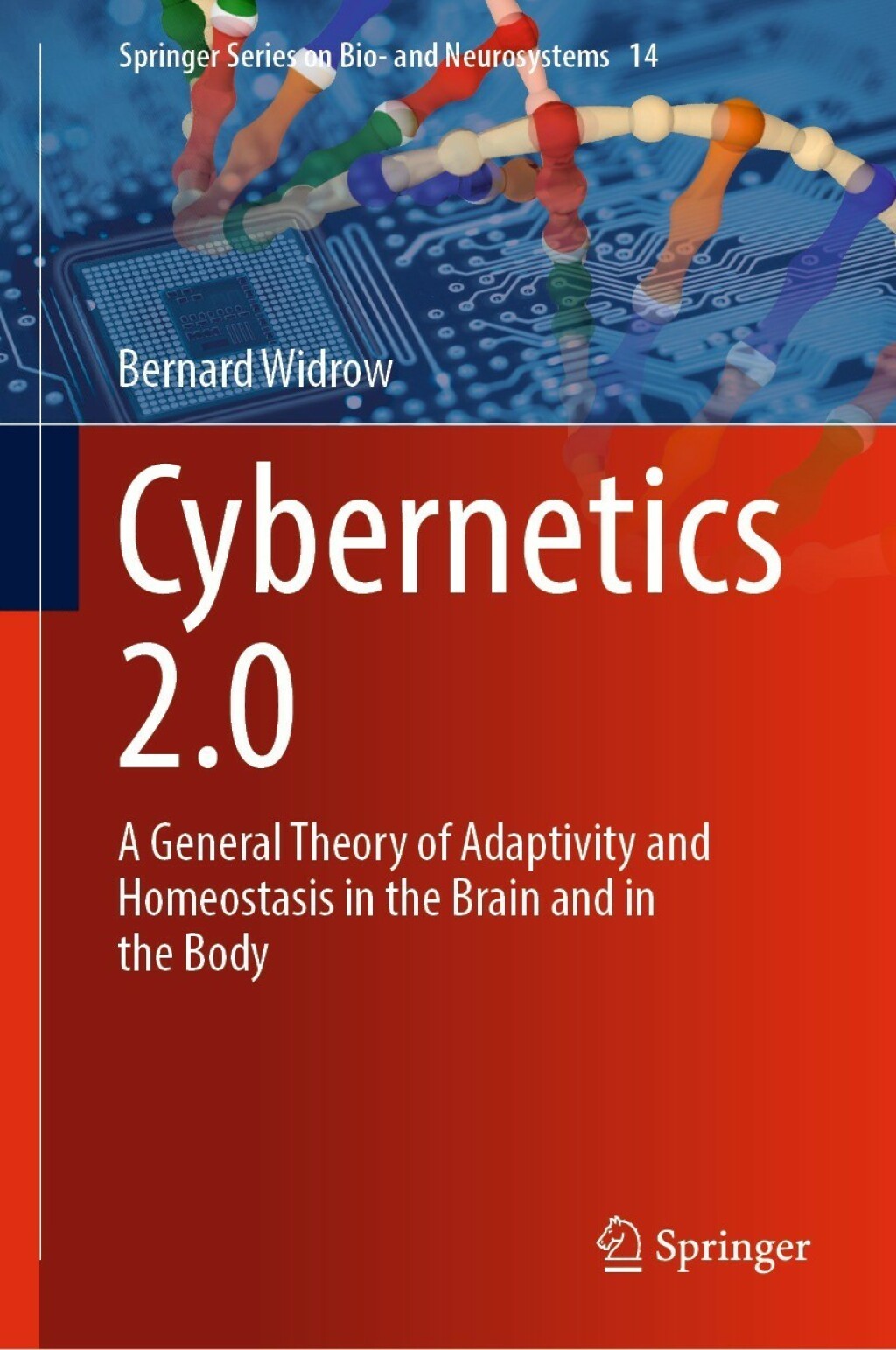 Cybernetics 2.0 A General Theory of Adaptivity and Homeostasis in the ...
