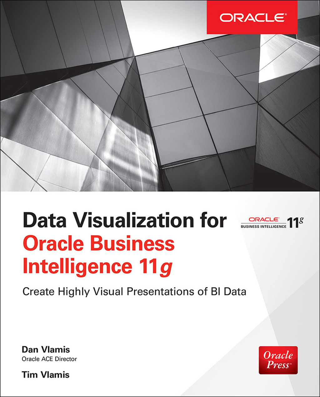 Data Visualization for Oracle Business Intelligence 11g 1st Edition â ...