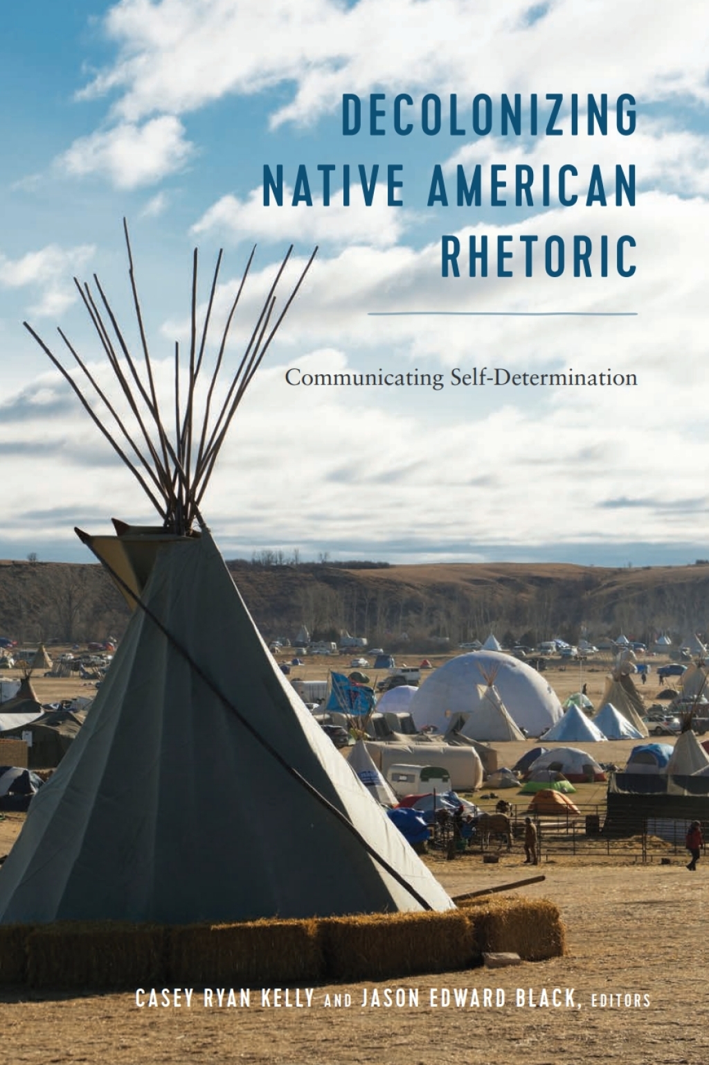 Decolonizing Native American Rhetoric Communicating Self-Determination ...