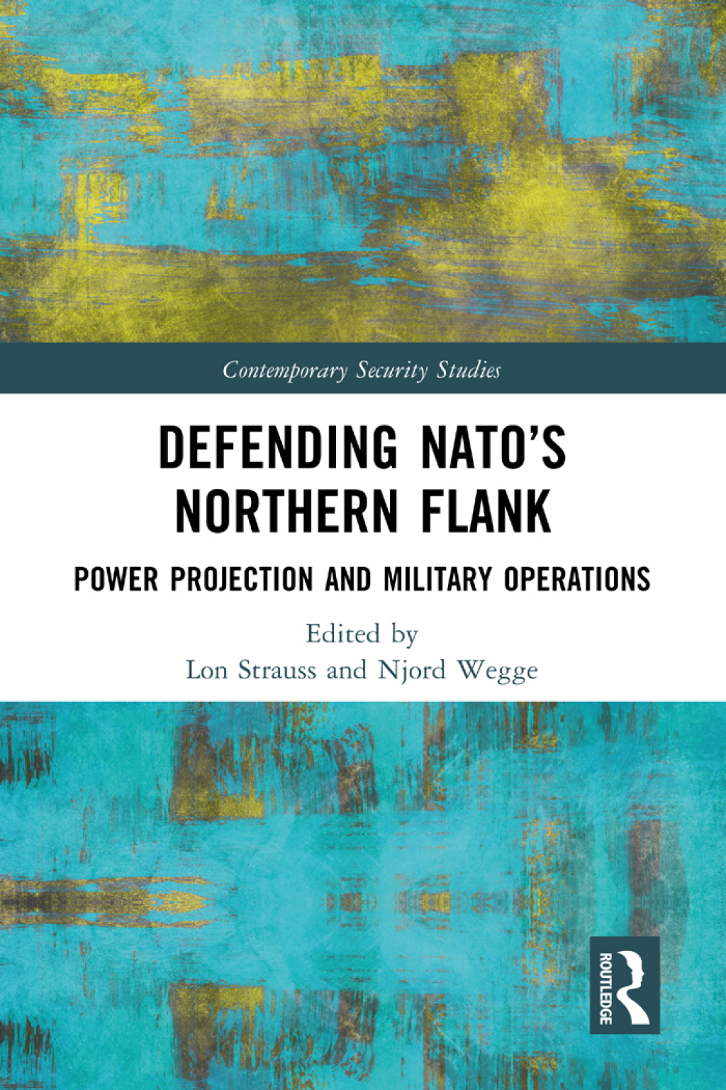 Defending NATOâ€™s Northern Flank Power Projection and Military ...