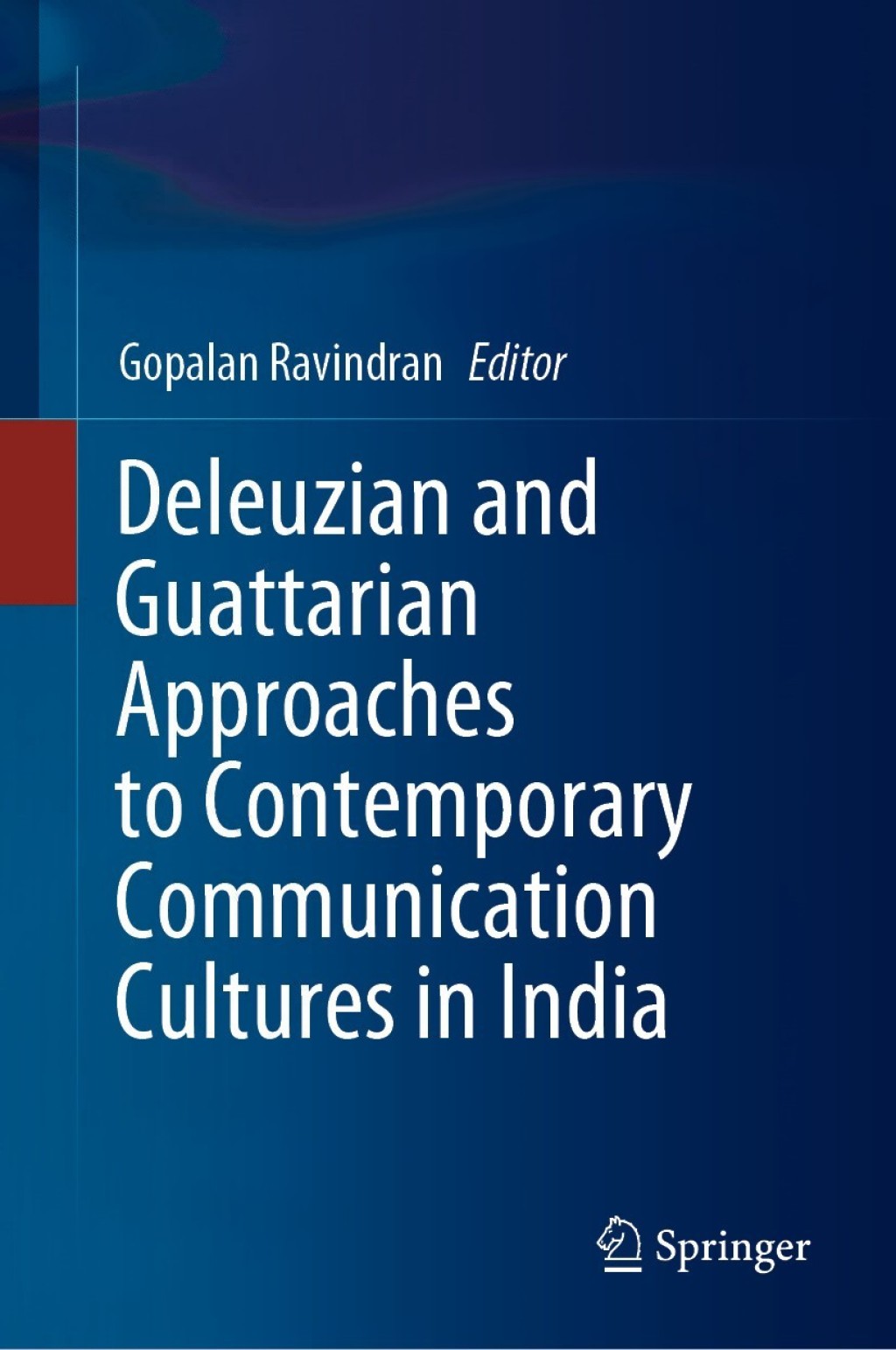 Deleuzian and Guattarian Approaches to Contemporary Communication ...