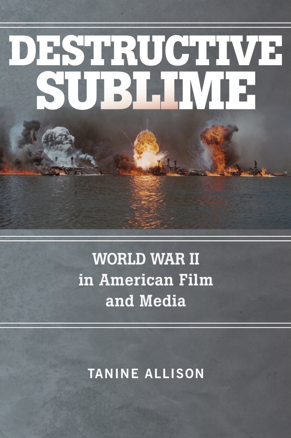 Destructive Sublime World War II in American Film and Media â€“ PDF ...